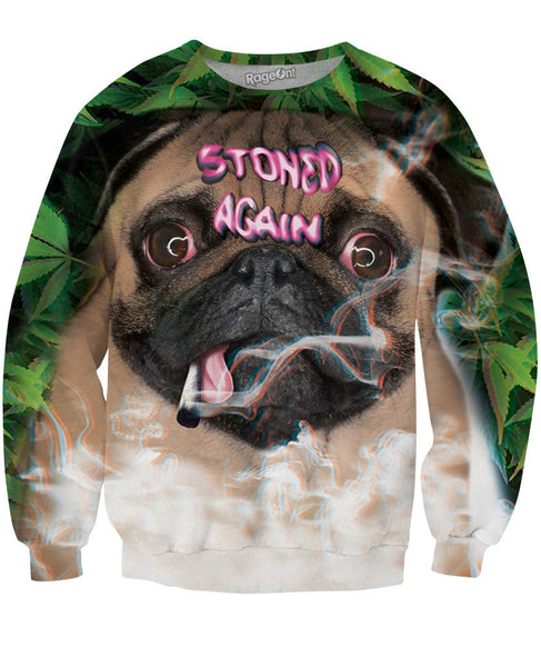 Stoned Again Sweatshirt – RageJunkie